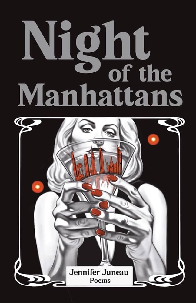 “Night of the Manhattans” by Jennifer Juneau | Jacob R. Moses